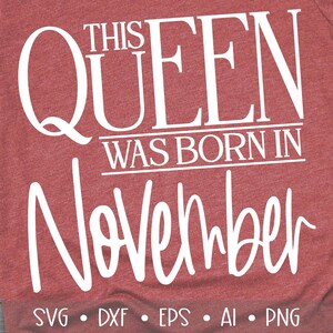 This Queen Was Born in November Svg, Birthday Svg, November Queen Svg ...