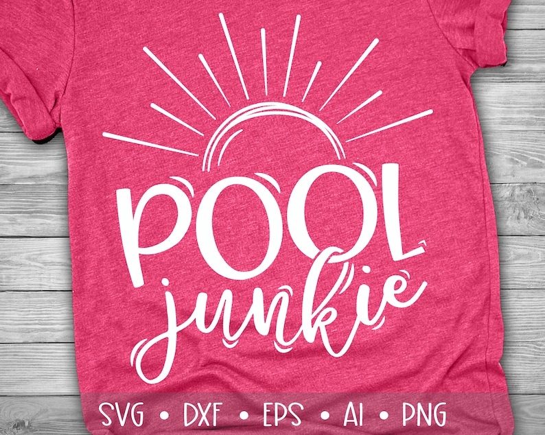 Pool Junkie Svg Pool Svg Summer Svg Summer Time Svg - Etsy