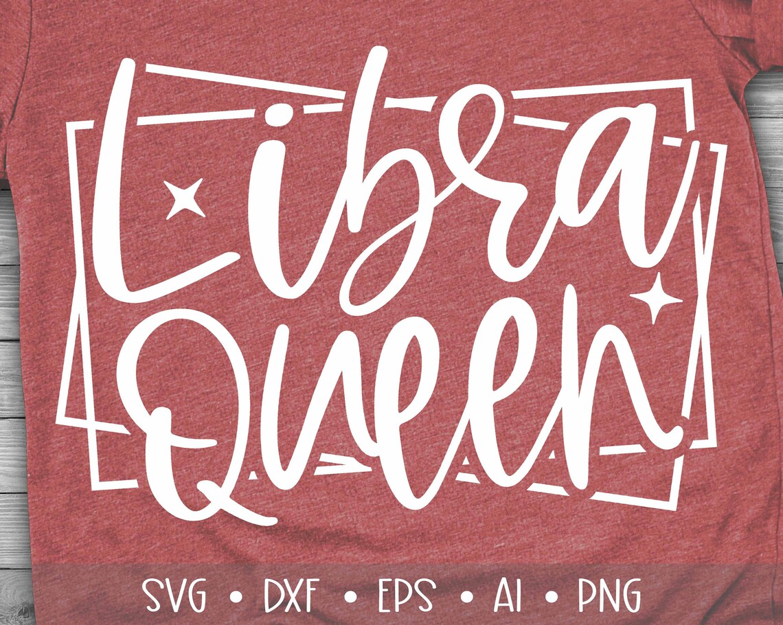 Libra Queen Svg Zodiac Svg Horoscope Svg Birthday Queen | Etsy