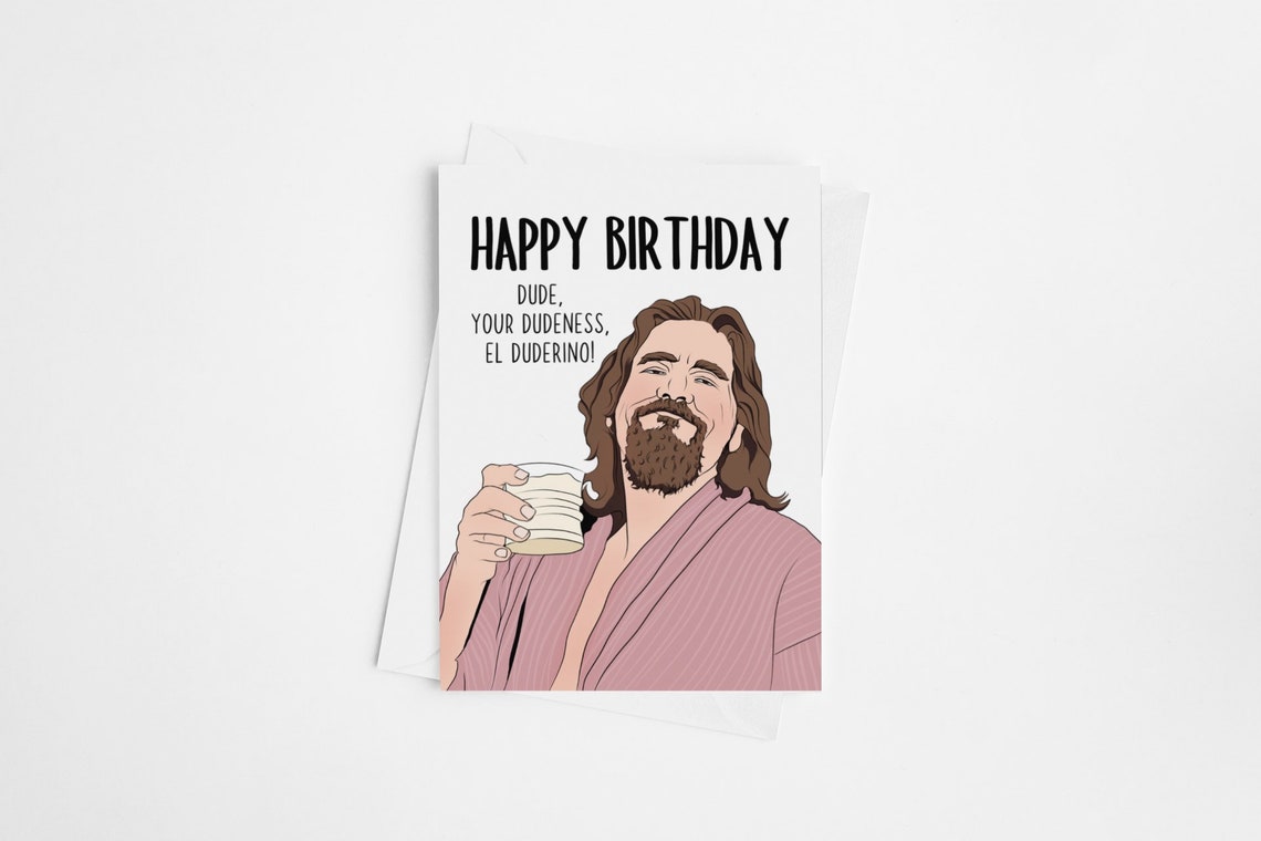 The Big Lebowski Birthday Card Funny Birthday Card for Him - Etsy