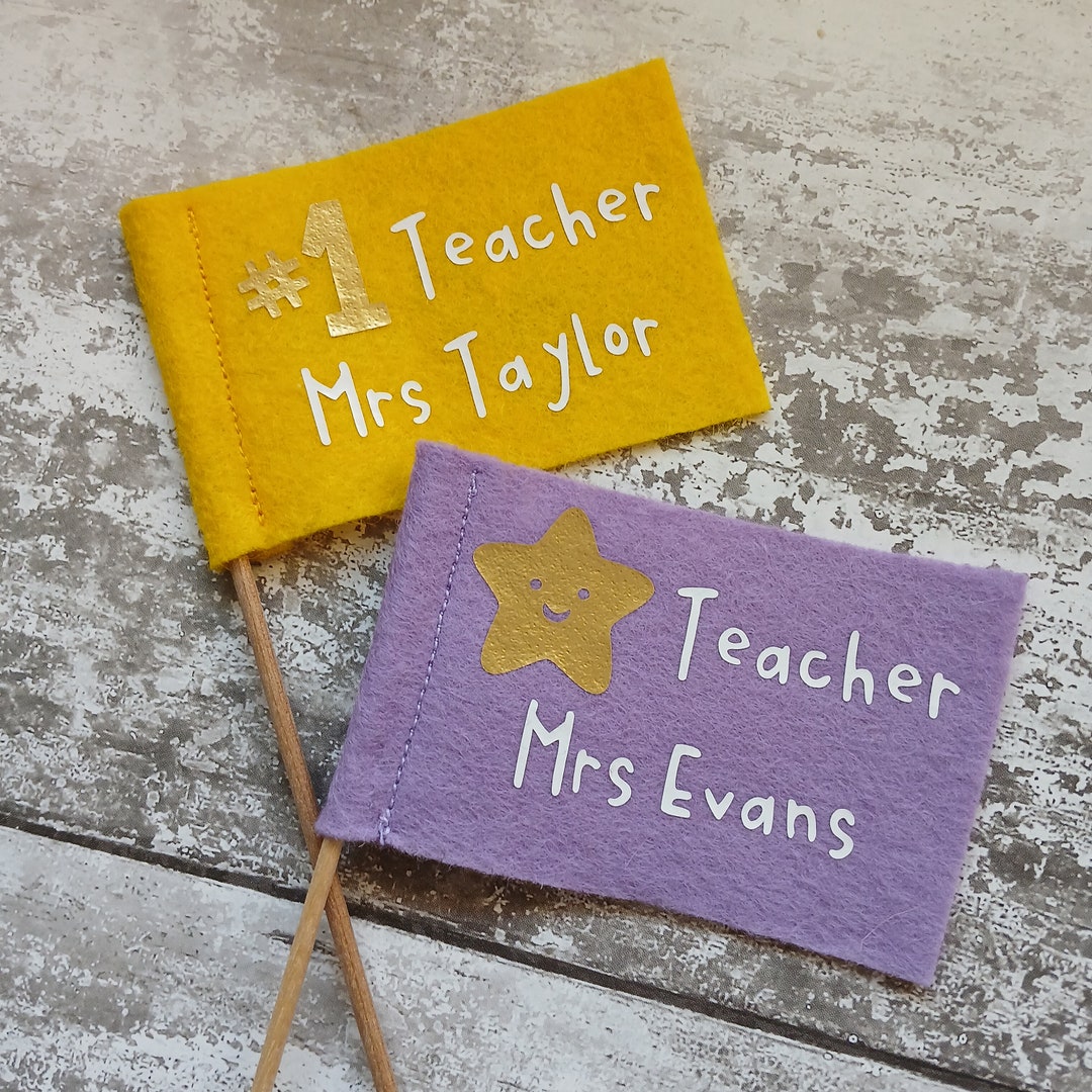 Star Teacher Flags, Number 1 Teacher Personalised Mini Felt Flags, Cake ...