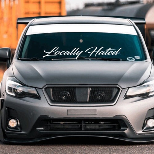 Locally Hated Windshield Banner Decal / Sticker 6x33 - Etsy