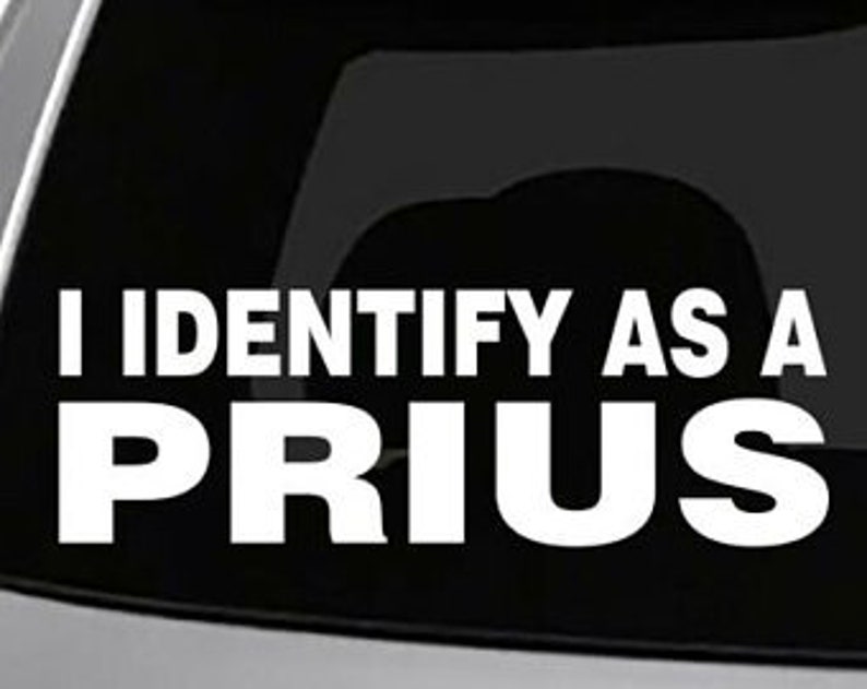 I Identify as a Prius Bumper Sticker Decal Cummins Powerstroke | Etsy