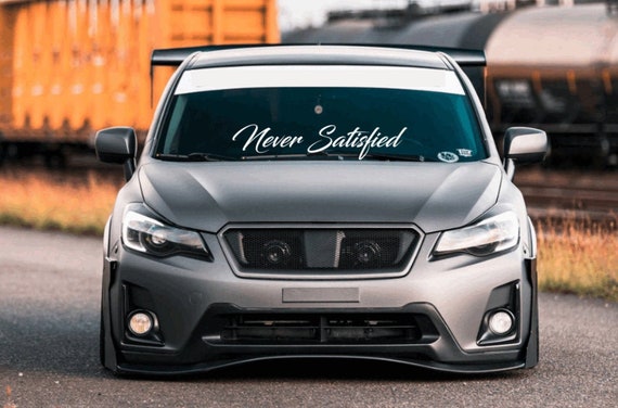 Never Satisfied Windshield Banner Decal / Sticker 6x33 - Etsy