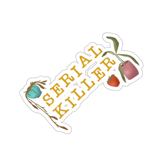 Serial Killer Sticker for Laptop Water Bottle Bumpersticker - Etsy