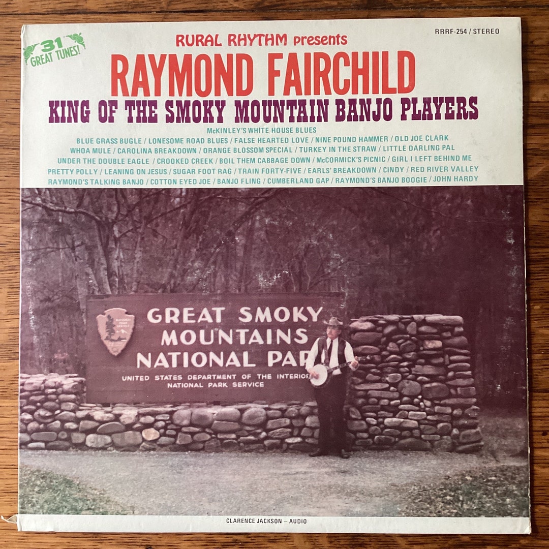 Raymond Fairchild King of the Smokey Mountain 5 String Banjo Players ...