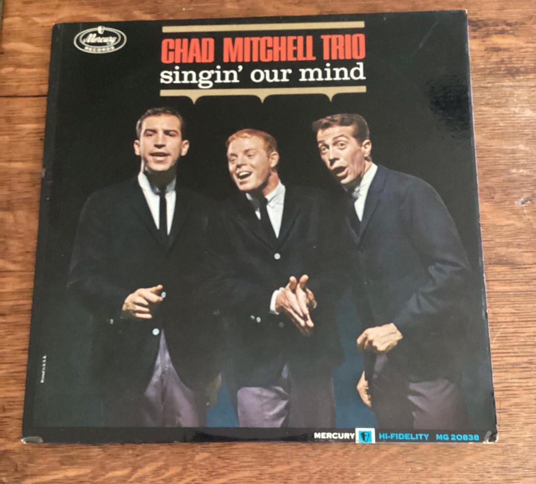 Chad Mitchell Trio - Singin’ Our Mind - Vinyl Mono LP 1963 Mercury ...