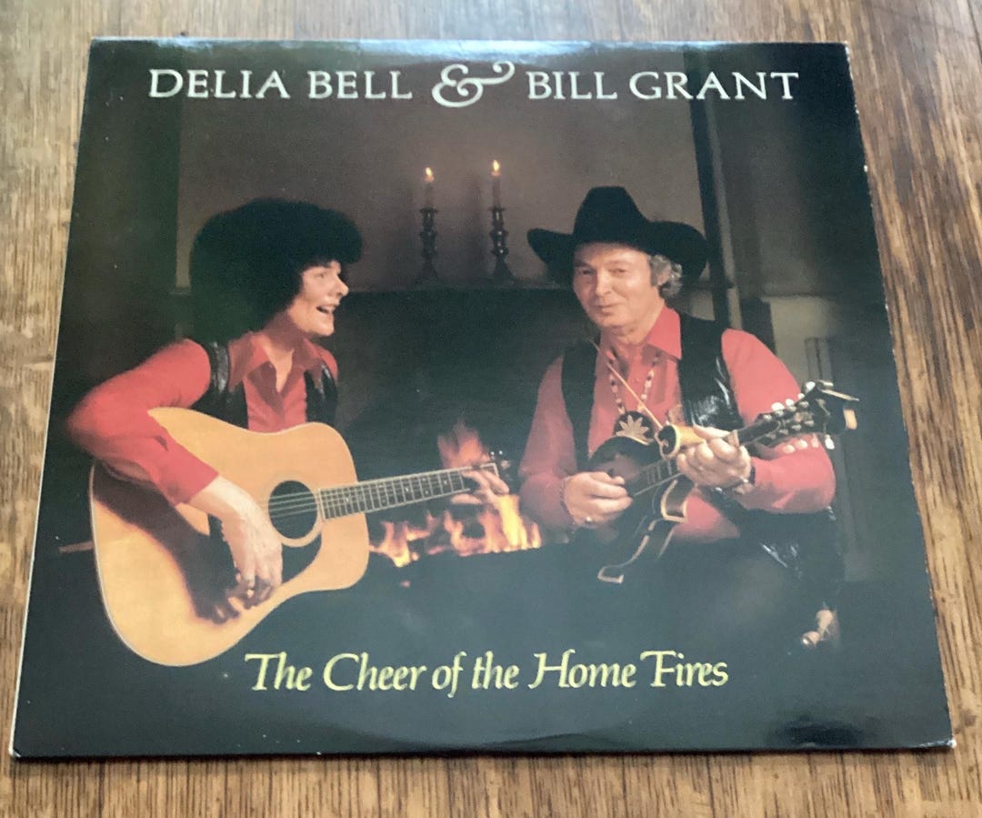 Delia Bell & Bill Grant the Cheer of the Home Fires Stereo Vinyl LP ...