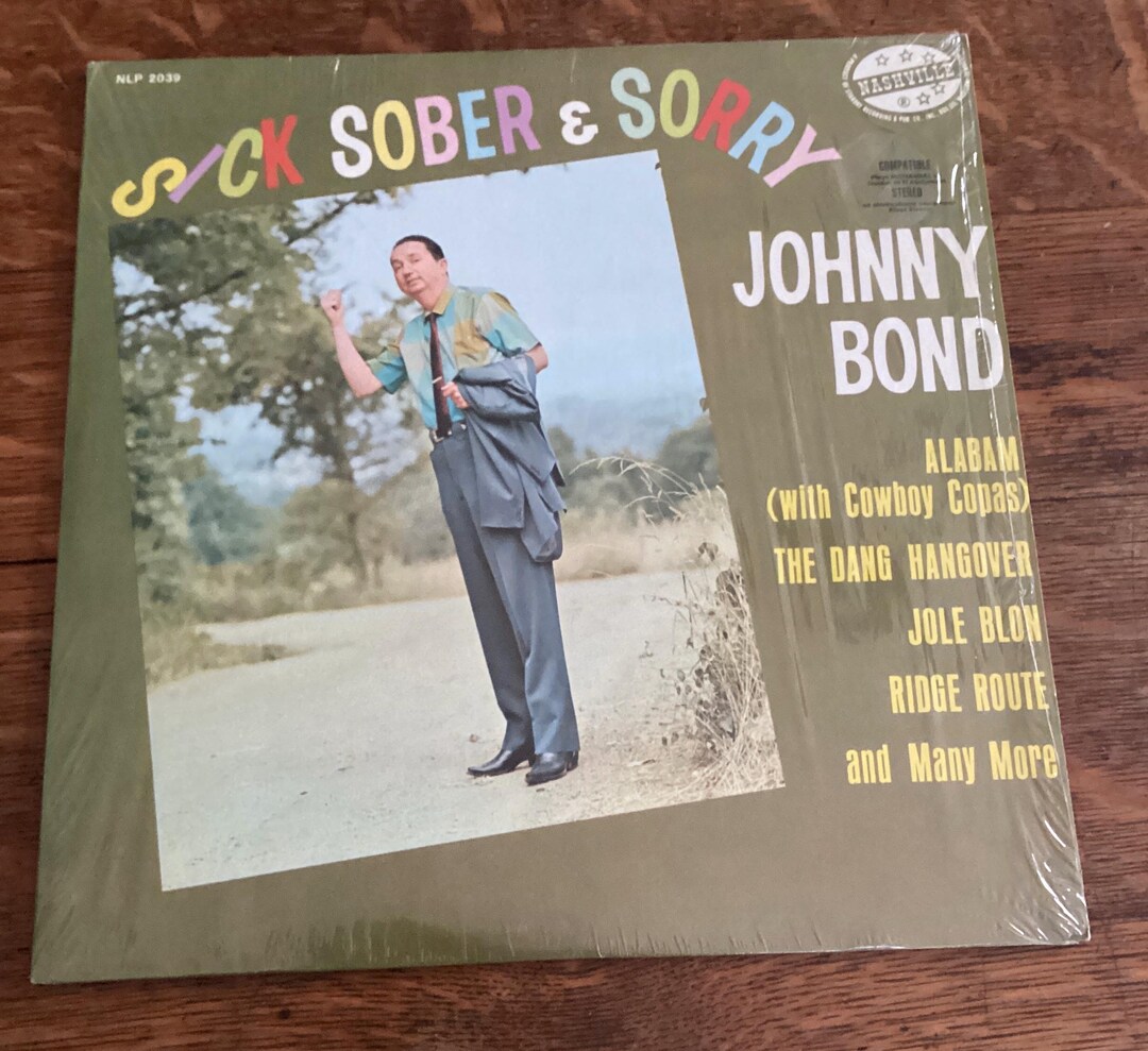 Johnny Bond - Sick, Sober and Sorry - Stereo Vinyl LP 1967 Nashville ...