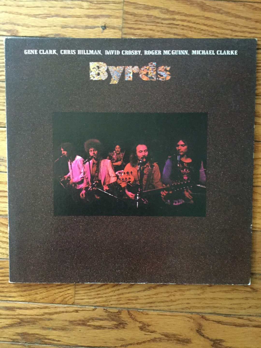 The Byrds Gene Clark Chris Hillman David Crosby Roger Mcquinn Michael ...