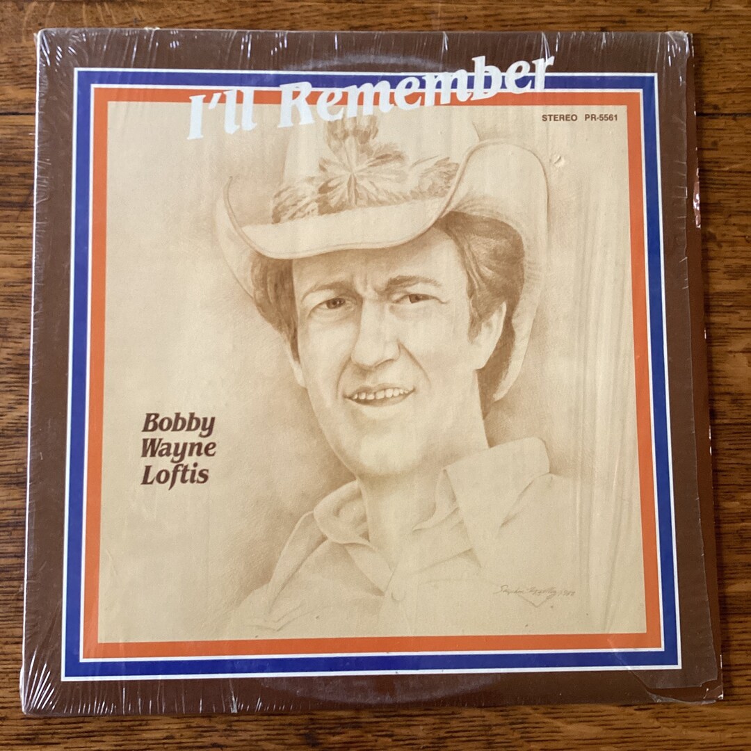 Bobby Wayne Loftis I’ll Remember Stereo Vinyl Lp 1982 Phonorama Records ...