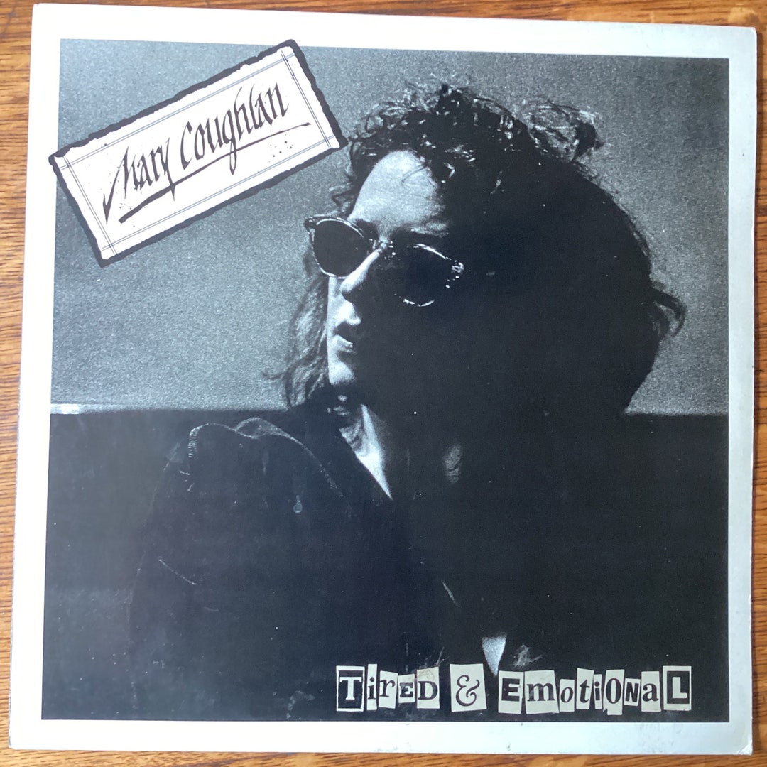 Mary Coughlan Tired and Emotional Stereo Vinyl Lp 1987 Green Linnet ...