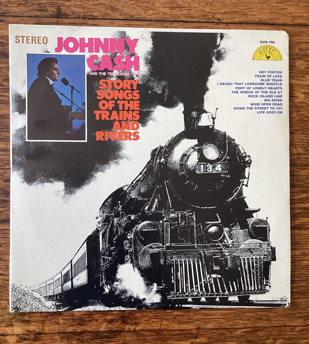 Johnny Cash & the Tennessee Two - Story Songs of the Trains and Rivers ...
