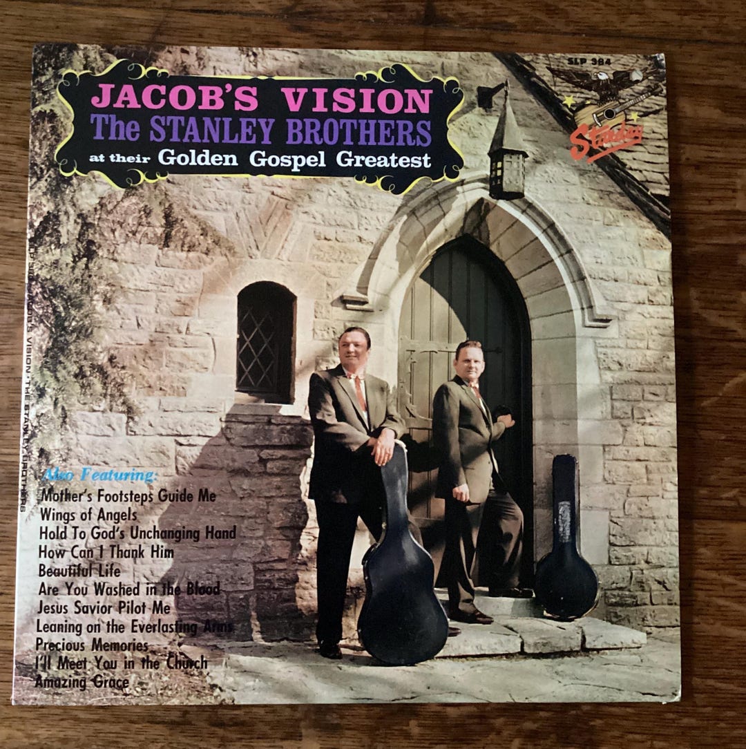 The Stanley Brothers - Jacob’s Vision - at Their Golden Gospel Greatest ...