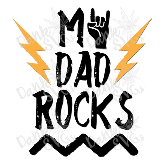 My Dad Rocks SVG/JPEG/PNG | Etsy