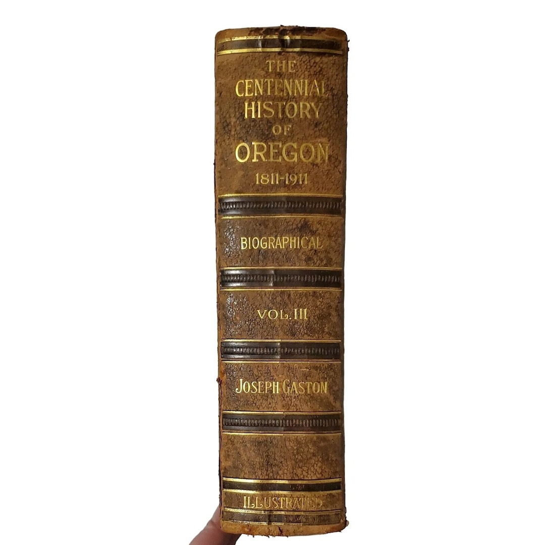 Centennial History of Oregon 1811-1911 Volume III, 1st Edition, Joseph ...
