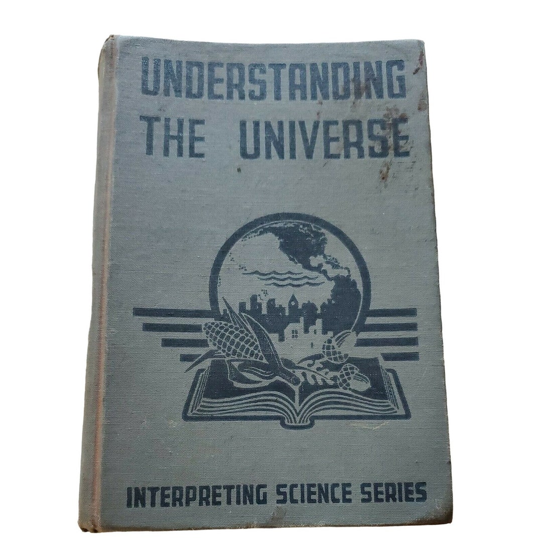 Understanding the Universe: Interpreting Science Series Book 3 ...
