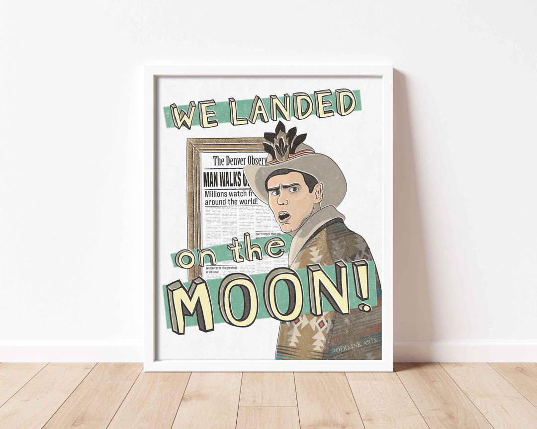 Dumb and Dumber Moon Landing Art Print – Funny Jim Carrey Poster - Etsy