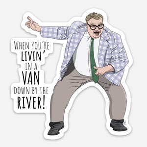 Chris Farley Van Down by the River Vinyl Magnet / Sticker | 4"x4" | SNL ...