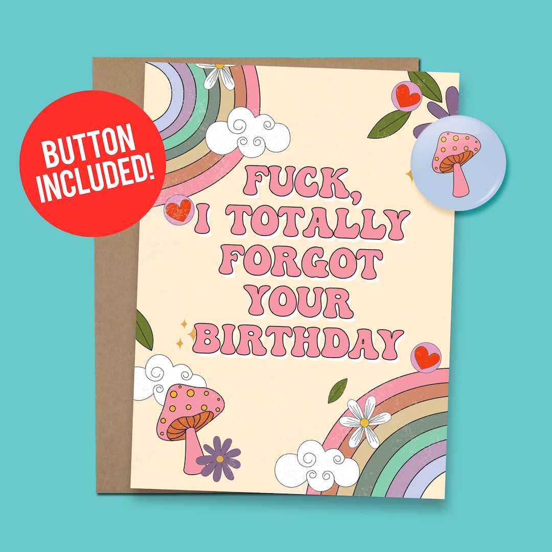 Funny Belated Birthday Card, I Totally Forgot Your Birthday Gift 60lb ...