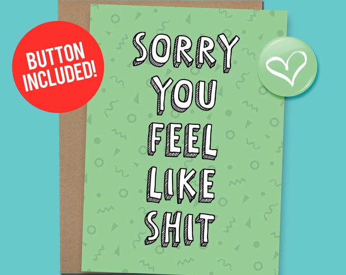 Funny Get Well Soon Card sorry You Feel Like Shit Gift 60lb. Card Stock ...