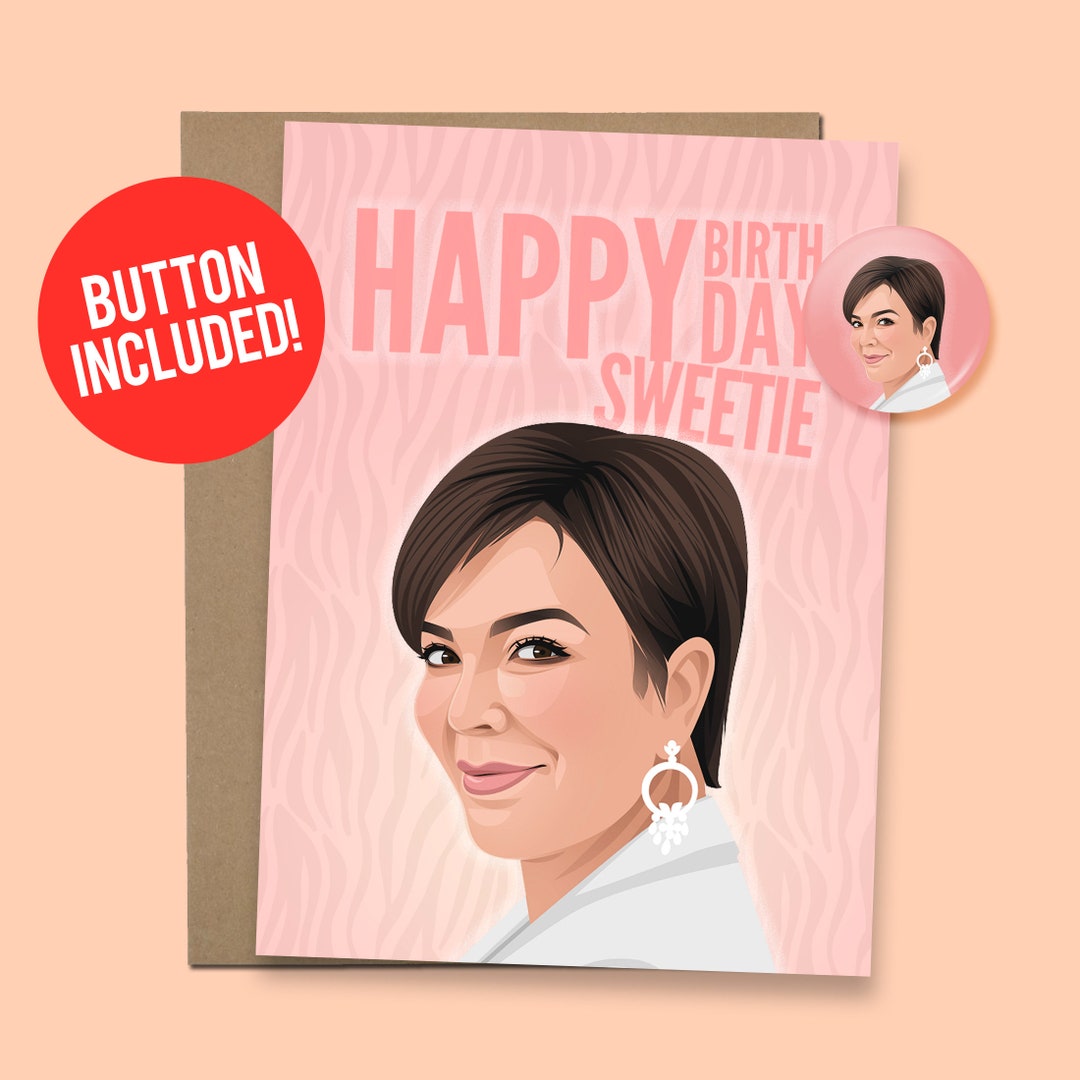 Kris Jenner Kardashian Funny Birthday Card Gift 60lb. Card Stock + 1.5 ...