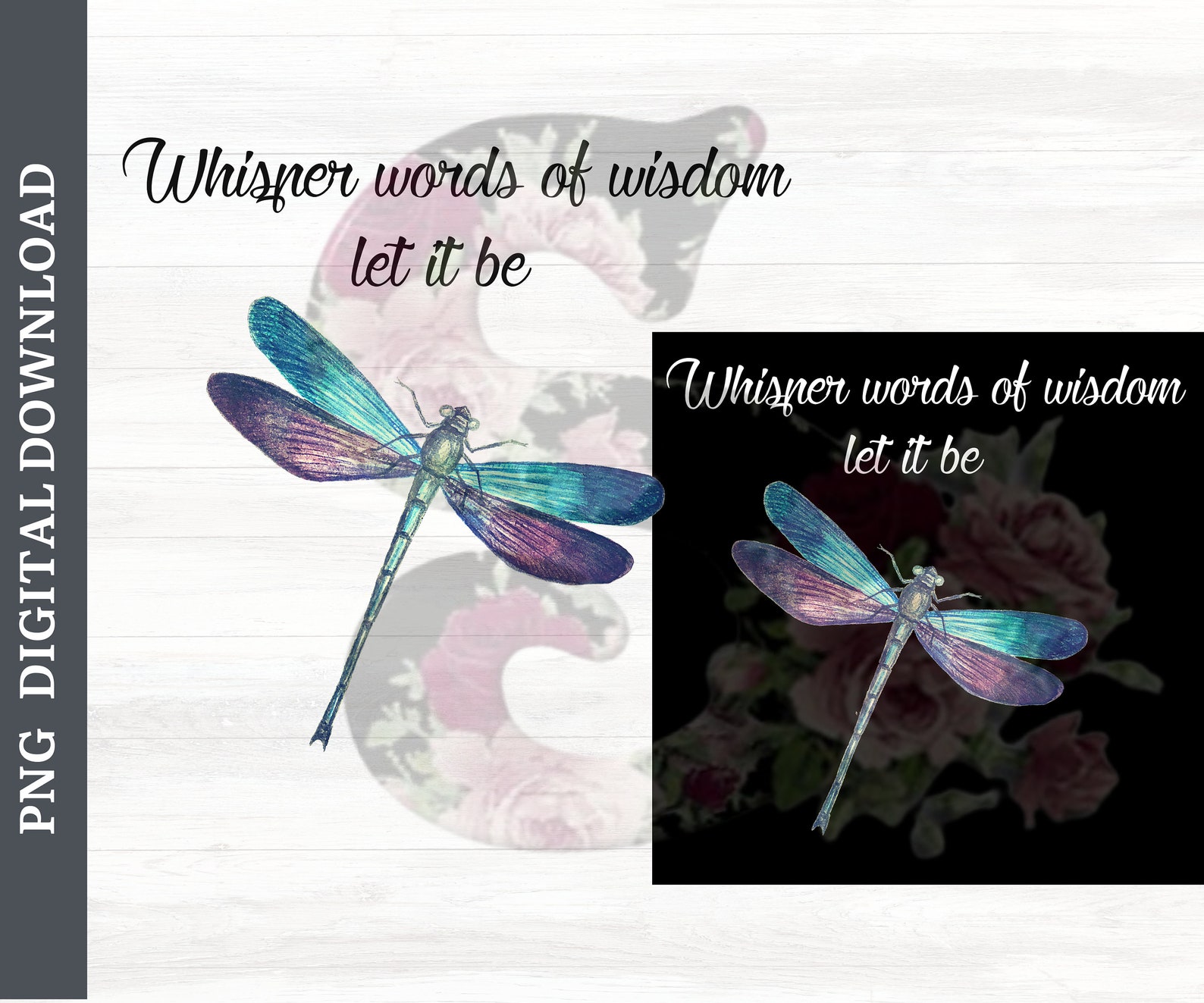 Dragonfly Whisper Words of Wisdom Let It Be Dragonfly Png Digital ...