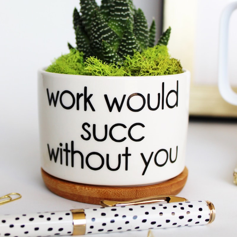 Work Will Succ Without You - Etsy