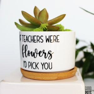 If Teachers Were Flowers I'd Pick You, Teacher Appreciation, English ...