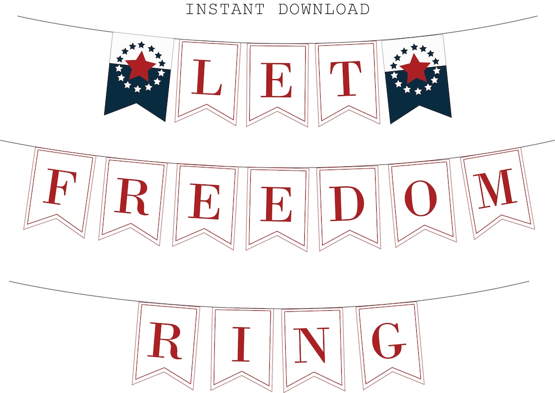 Let Freedom Ring Banner Printable - INSTANT DOWNLOAD - Non-editable ...