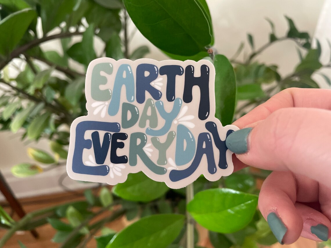 Earth Day Everyday Sticker Tan Outline Waterproof Quote - Etsy