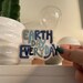 Earth Day Everyday Sticker, Tan Outline Waterproof, Quote Sticker, Save ...