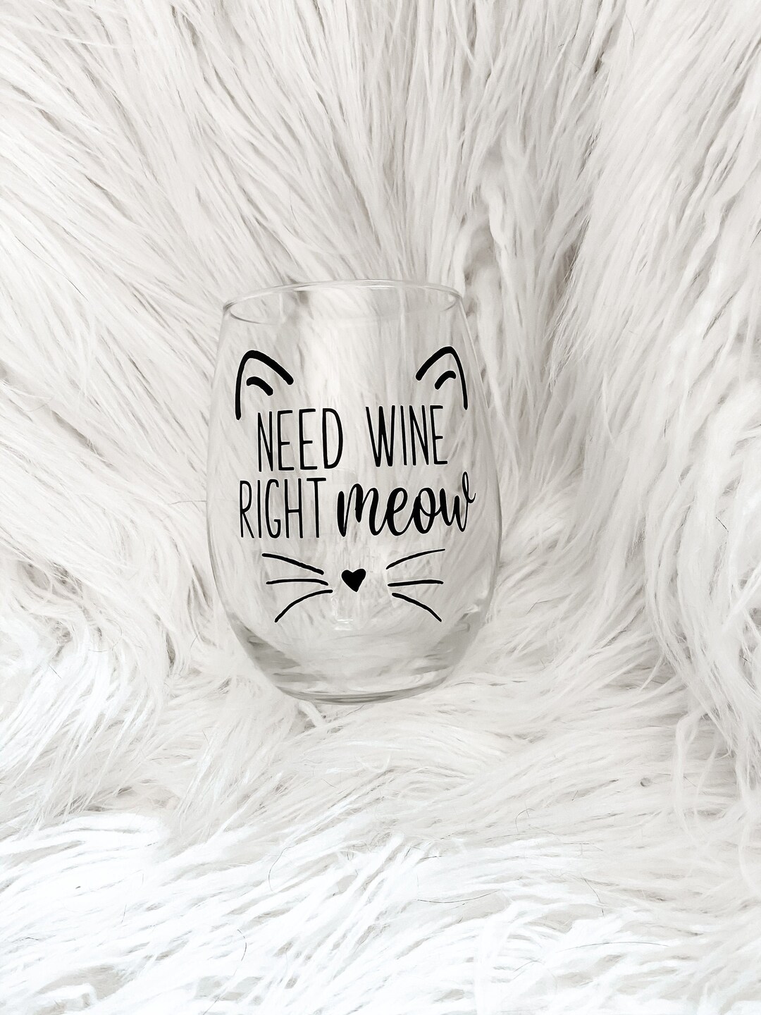 Need Wine Right Meow Cat Mom Wine Glass Cat Lover Cat Mom Gift Animal ...
