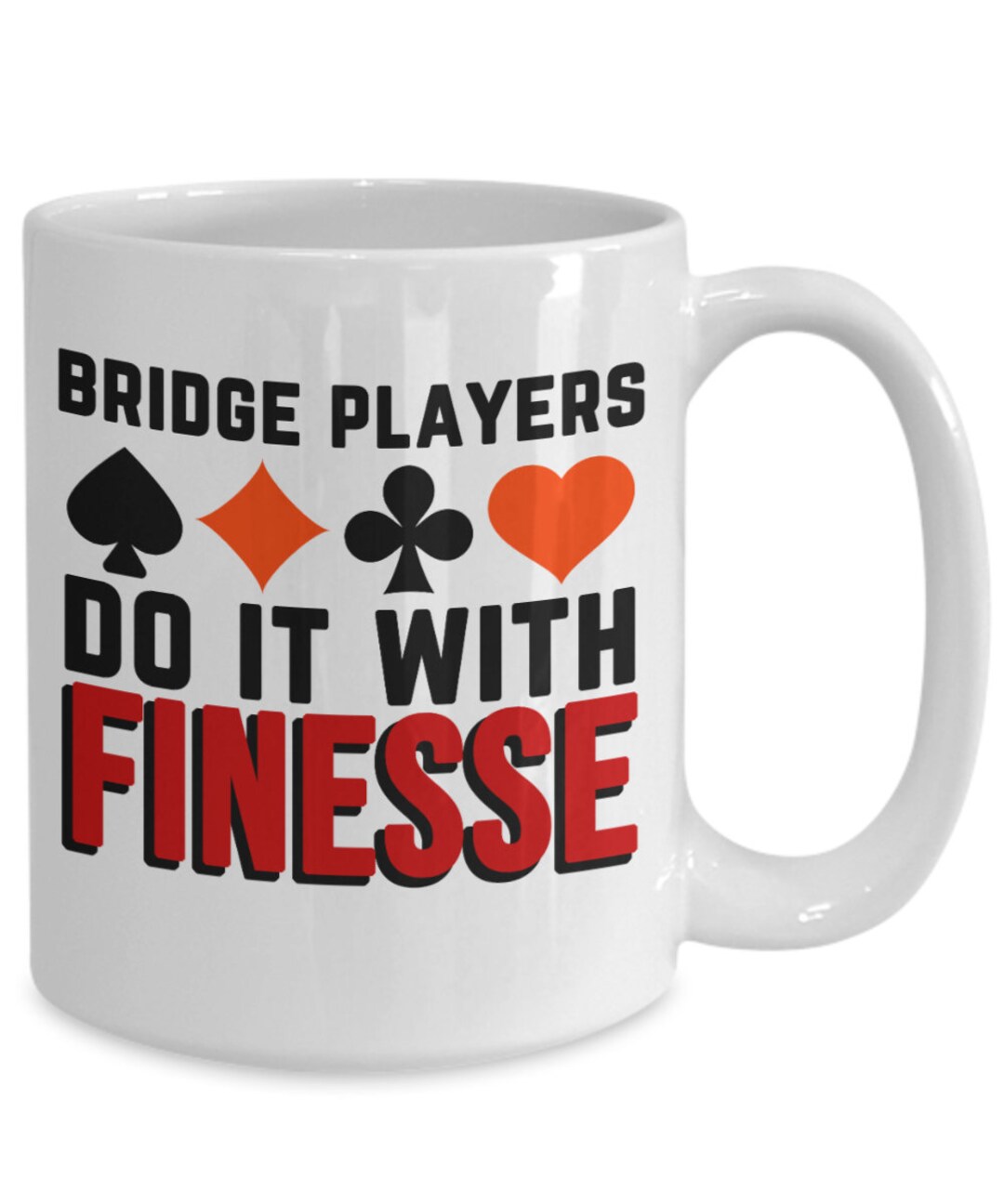 Bridge Game Gifts Coffee Mug Bridge Players Do It With Finesse Birthday ...