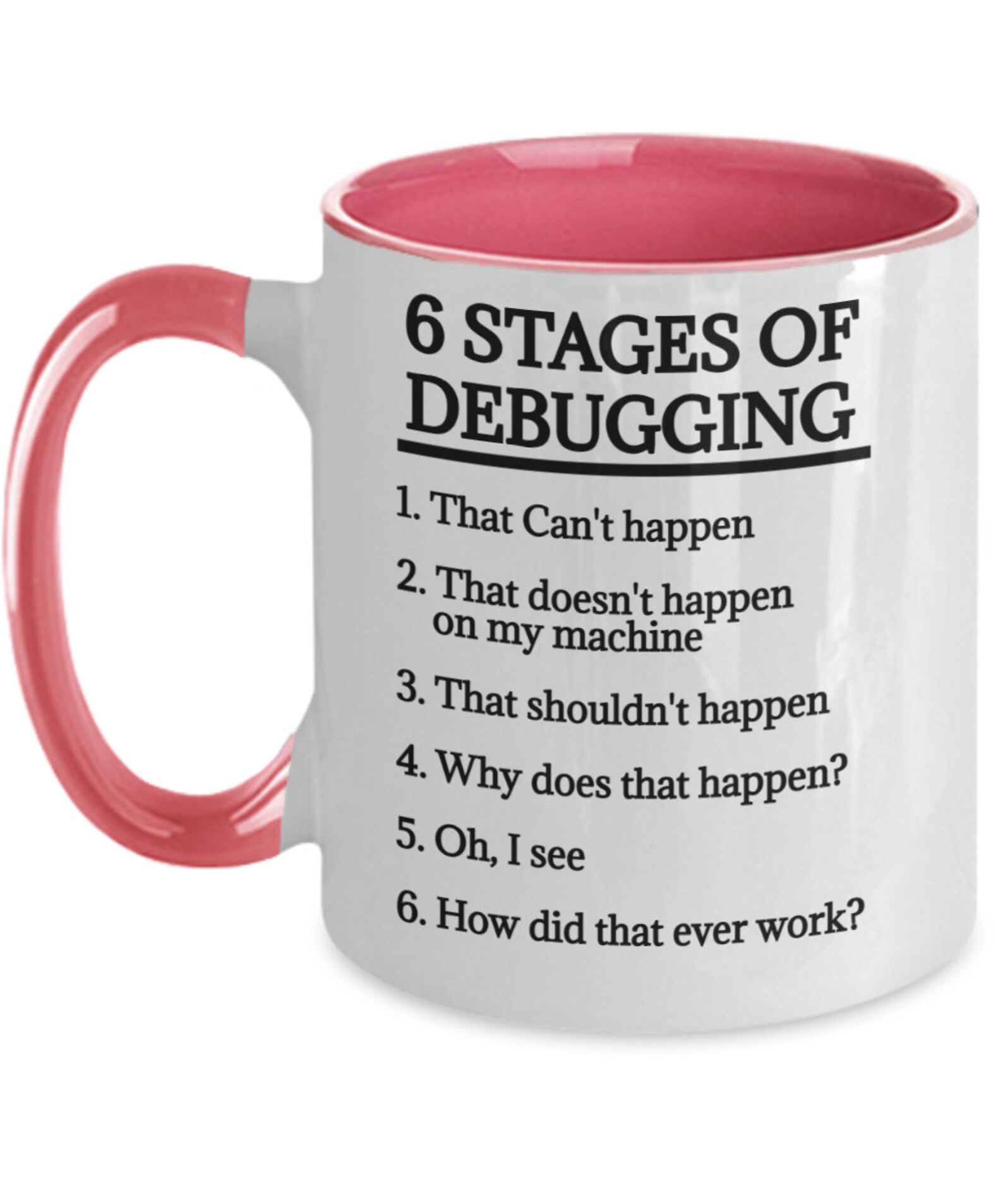 Programming Gifts 6 Stages of Debugging Birthday Christmas Gift Idea Two Tone Coffee Mug 11oz - Etsy