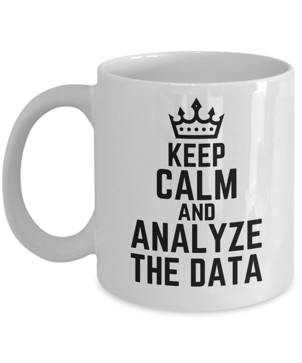 Computer Programming Gifts Coffee Mug Keep Calm and Analyze the Data Birthday Christmas Gift ...