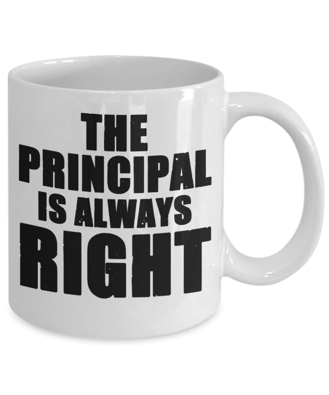 Principal gifts coffee mug the principal is always right | Etsy