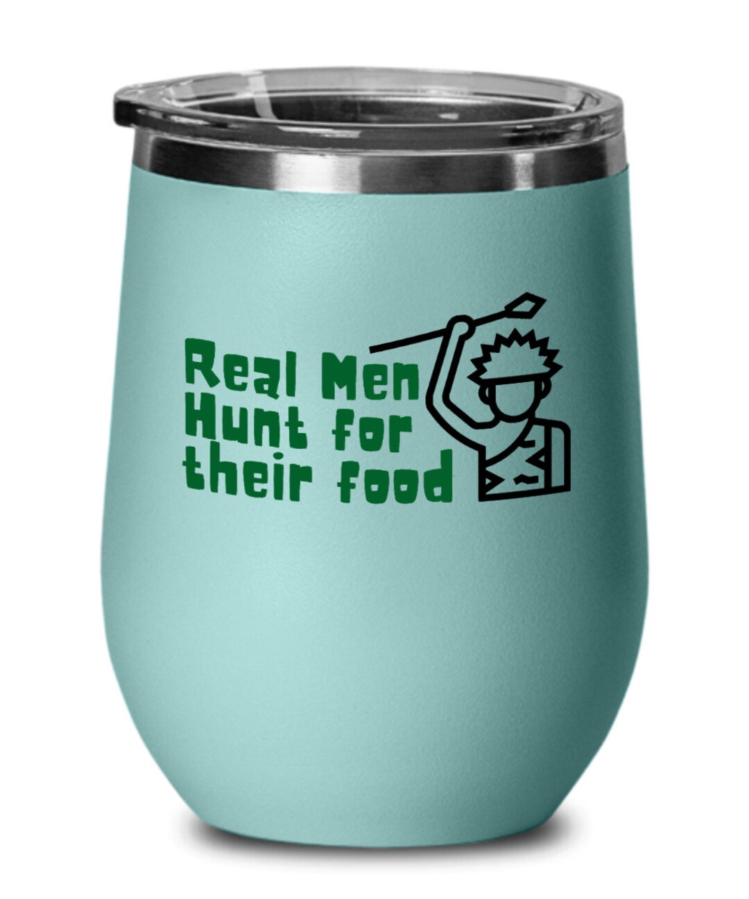 Hunting Gifts Real Men Hunt for Their Food Birthday Christmas Gift Idea ...