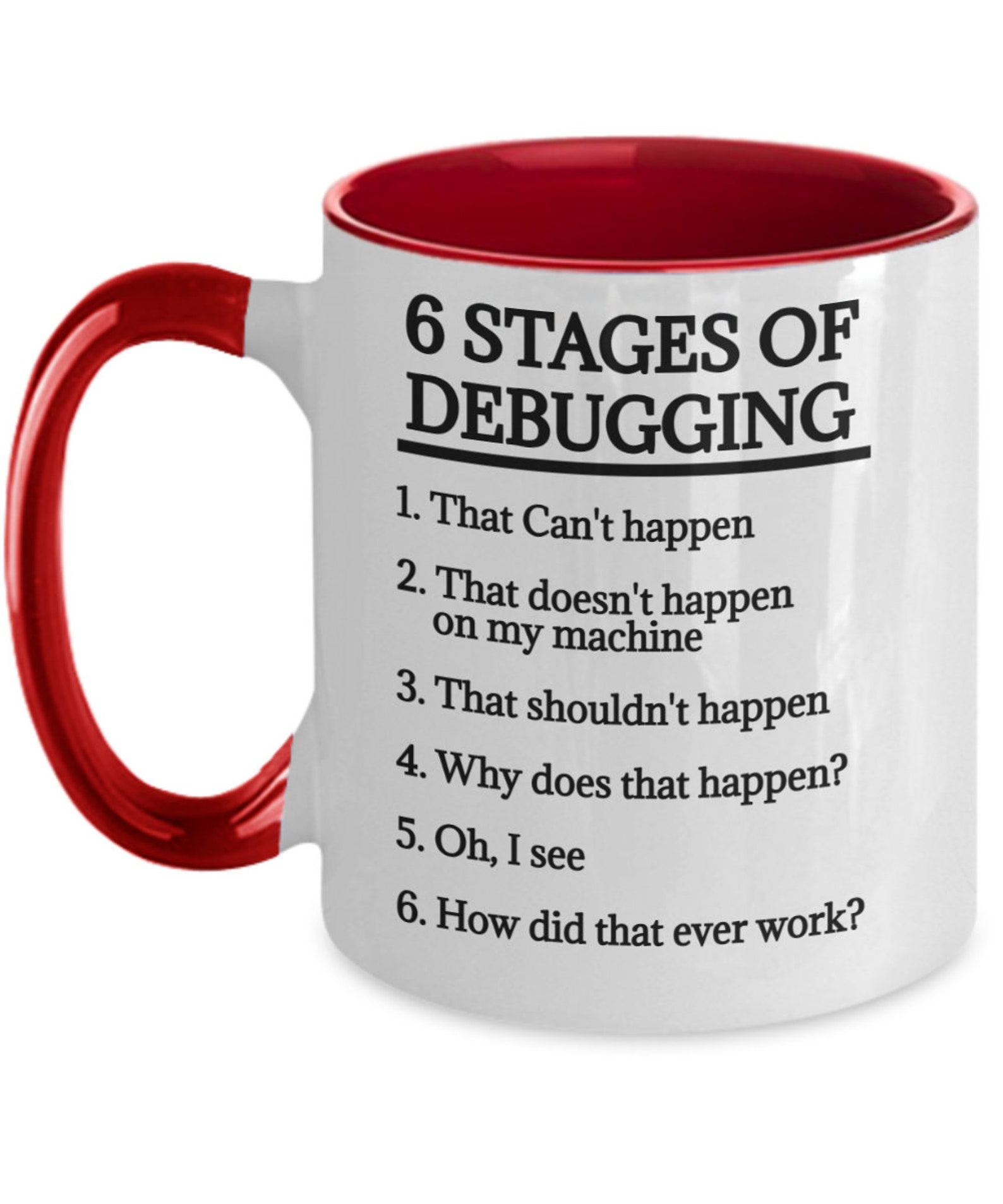 Programming Gifts 6 Stages of Debugging Birthday Christmas Gift Idea Two Tone Coffee Mug 11oz - Etsy
