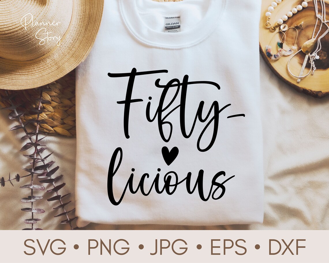 Fifty-licious Svg 50th Birthday Svg Fifty Birthday Svg 50th - Etsy ...