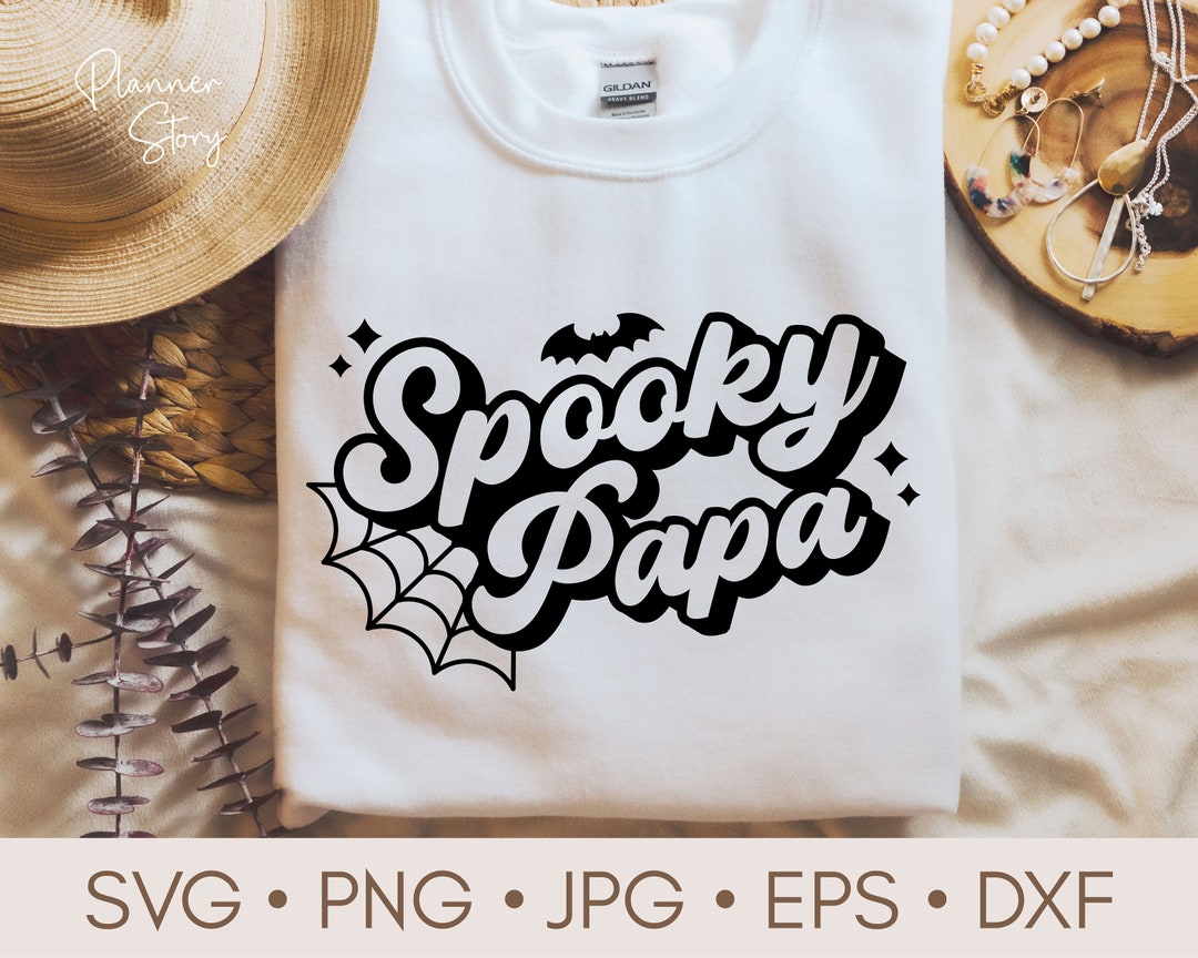 Spooky Papa Svg, Spooky Dad Svg, Halloween Svg, Halloween Dad Svg ...