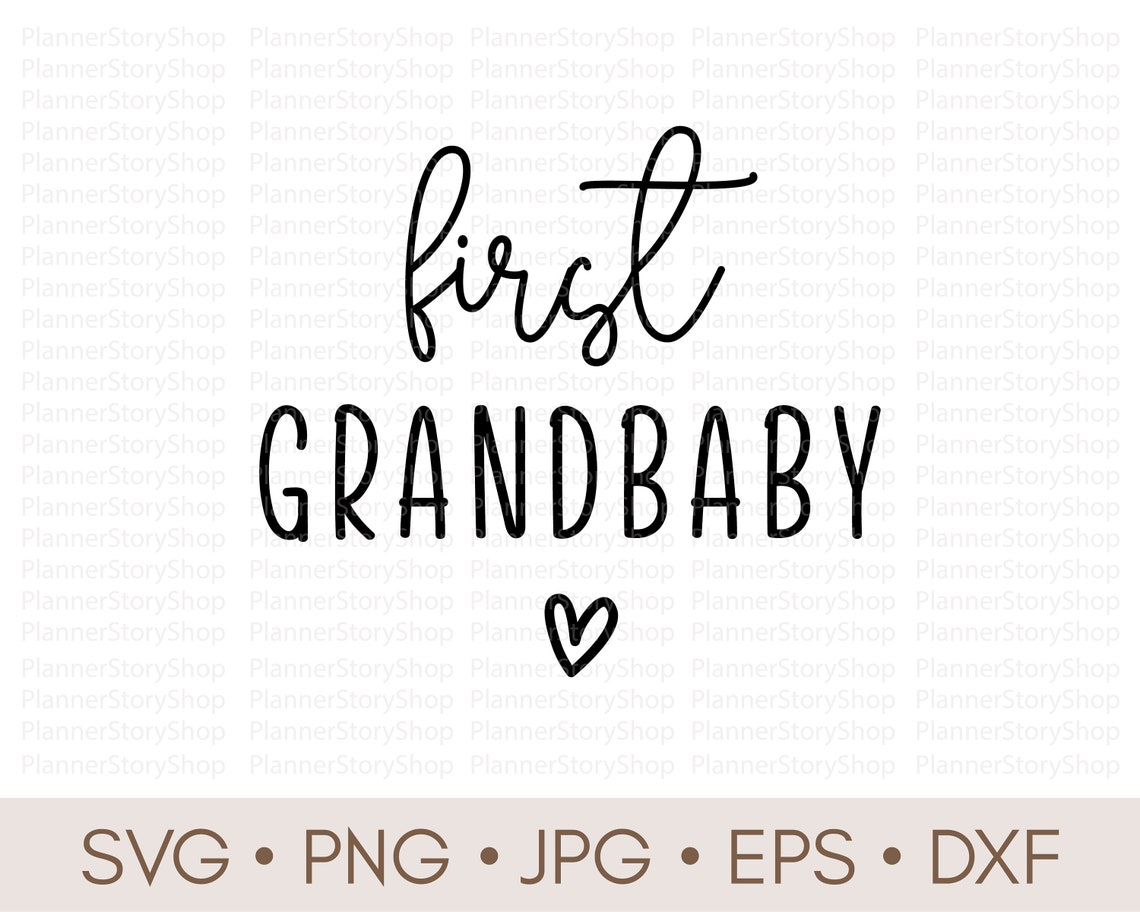 First Grandbaby Svg Grandchild Svg Grandparent Gift Svg | Etsy