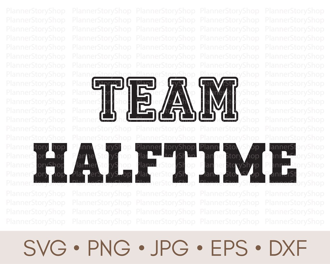 Team Halftime Svg Halftime Show Svg Super Bowl Halftime Svg | Etsy