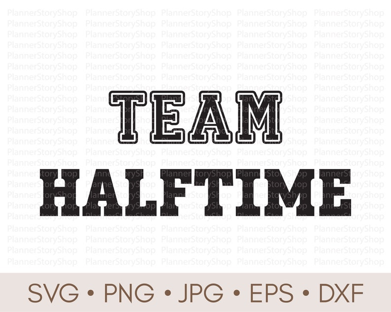 Team Halftime Svg Halftime Show Svg Super Bowl Halftime Svg - Etsy