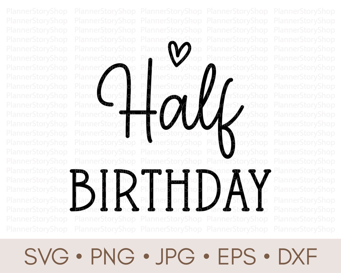 Half Birthday Svg, Half Way to One Svg, Halfway to First Svg, 6 Months ...