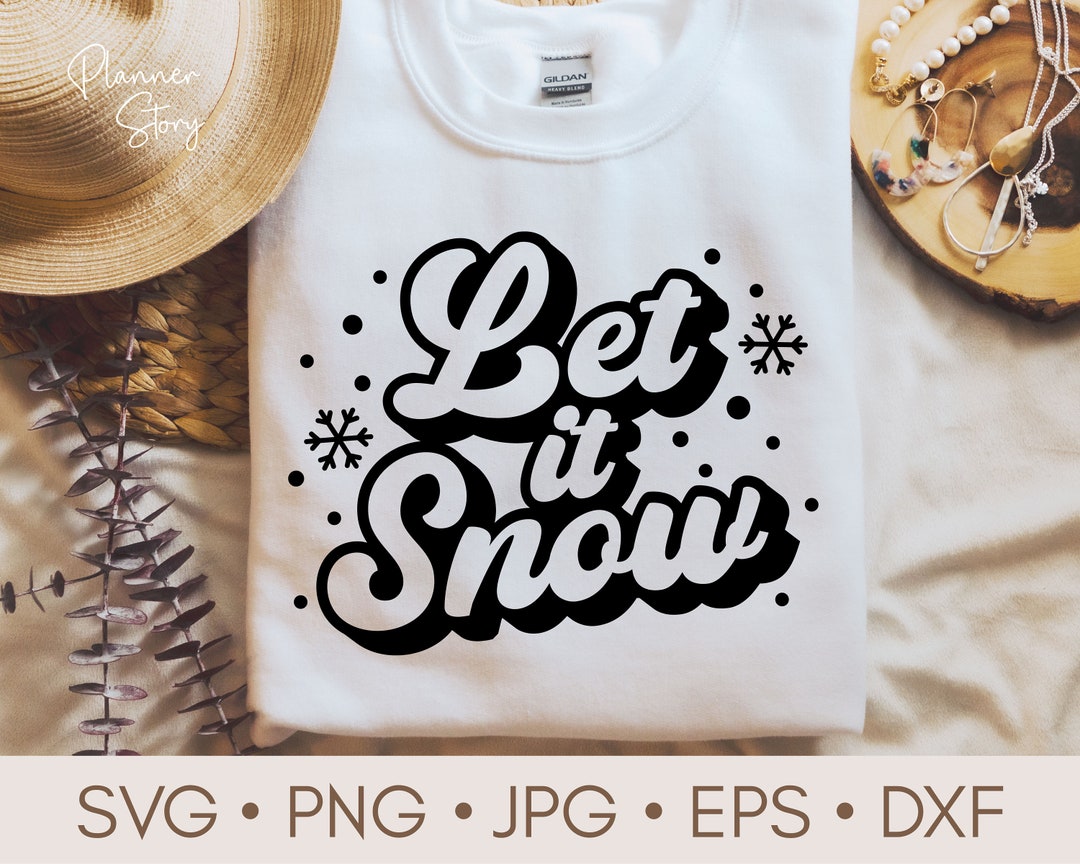 Let It Snow Svg, Snow Svg, Winter Svg, Winter Quote Svg, Merry ...