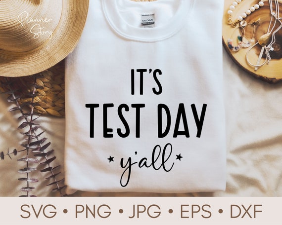 Test Day Svg It's Test Day Y'all Svg Test Day Shirt | Etsy