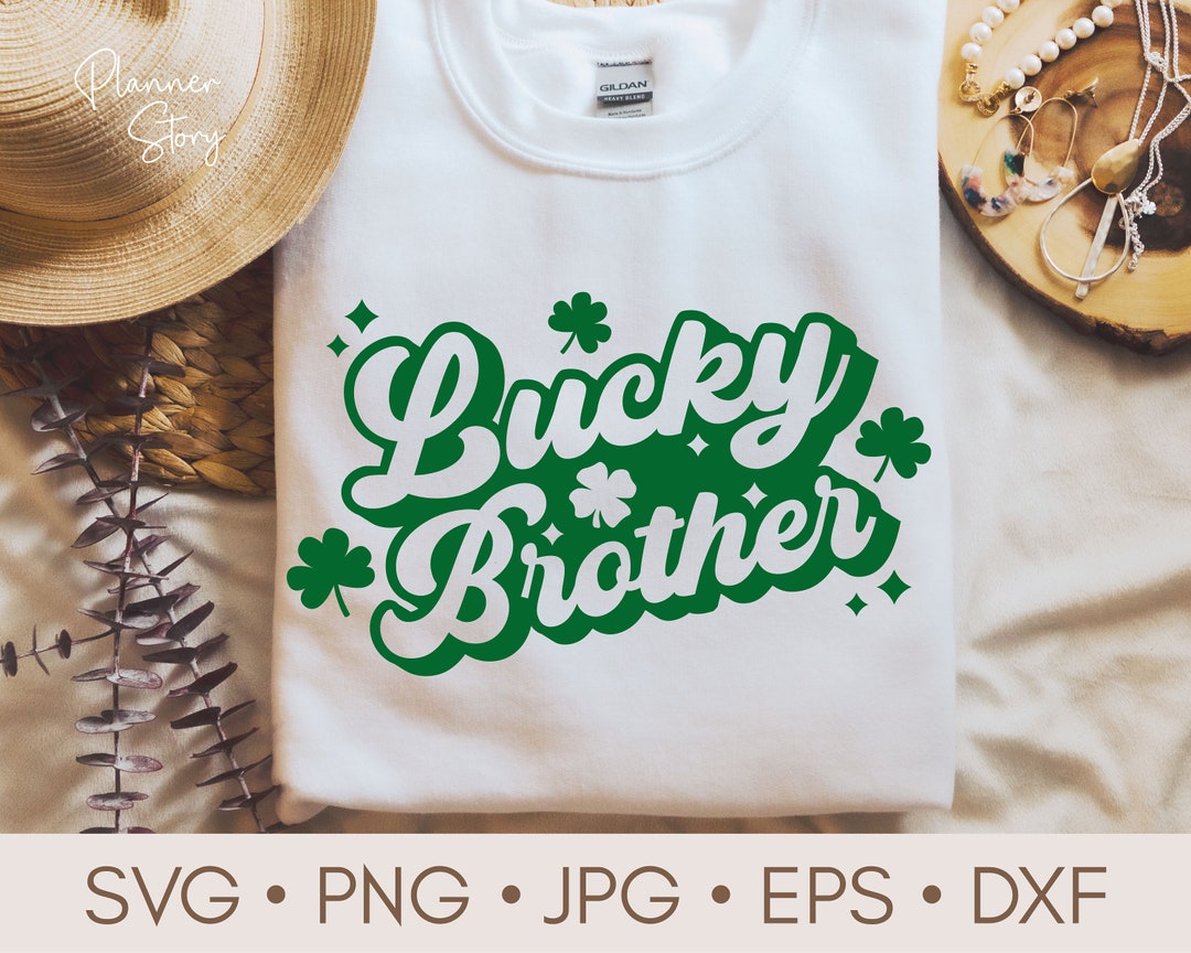 Lucky Brother Svg, Lucky Baby Svg, Boy St Patrick's Day Svg, Lucky ...