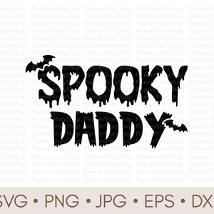 Spooky Daddy Svg, Spooky Dad Svg, Halloween Svg, Halloween Dad Svg ...