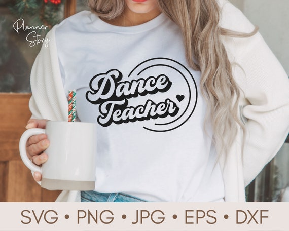 Dance Teacher Svg Dance Team Coach Svg Dance Competition - Etsy